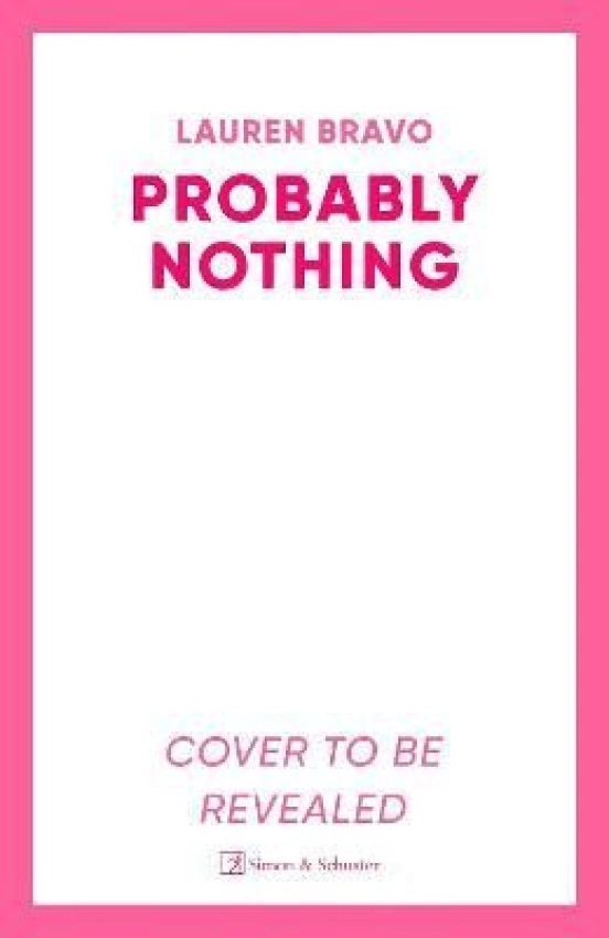 📙 Probably Nothing - Lauren Bravo (2025, HarperCollins Publishers UK)