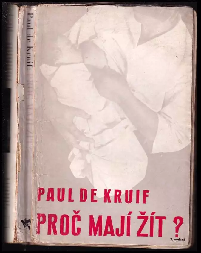 📗 Proč mají žít? - Paul De Kruif, Rhea De Kruif (1937, Jan Fromek)