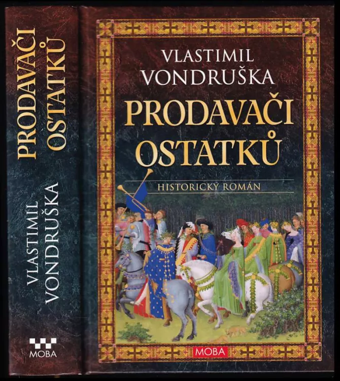 📙 Prodavači ostatků : 1 - Vlastimil Vondruška (2023, MOBA)