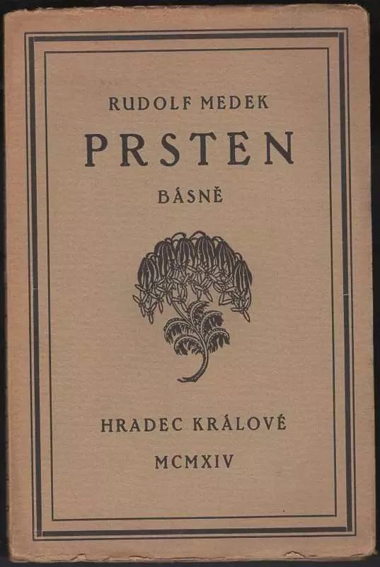 📙 Prsten : básně - Rudolf Medek (1914, Fr. Tichý)