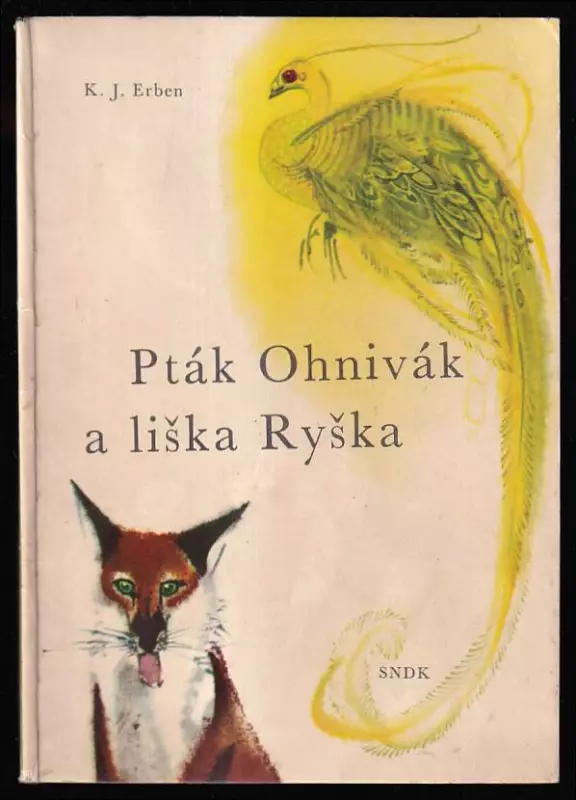 📙 Pták Ohnivák a liška Ryška - Karel Jaromír Erben (1963, Státní ...