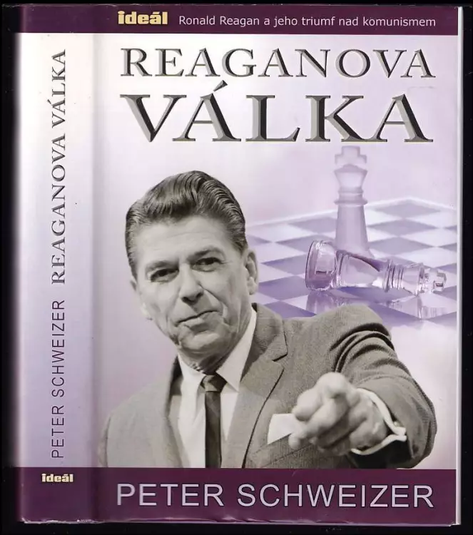 📙 Reaganova válka : velký příběh o čtyřicetiletém boji Ronalda Reagana ...