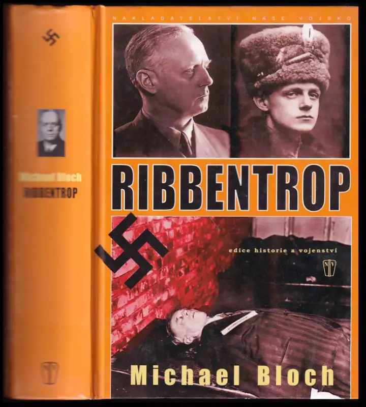 📙 Ribbentrop - Michael Bloch (2007, Naše vojsko)