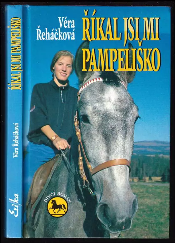 📙 Říkal jsi mi Pampeliško : dívčí román - Věra Řeháčková (1998, Erika)
