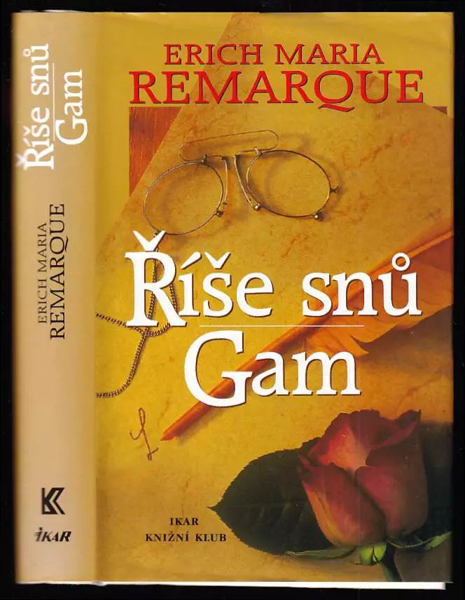 📙 Říše snů ; Gam - Erich Maria Remarque (2000, Knižní klub)