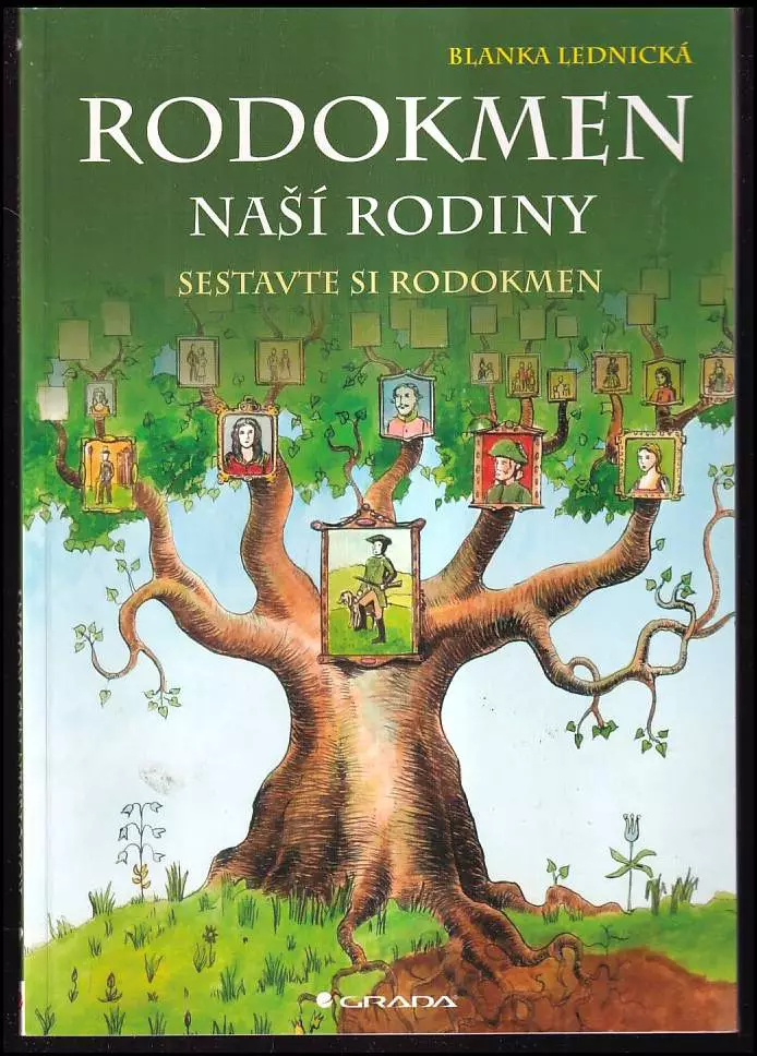 📙 Rodokmen naší rodiny : [sestavte si rodokmen] - Blanka Lednická (2013 ...