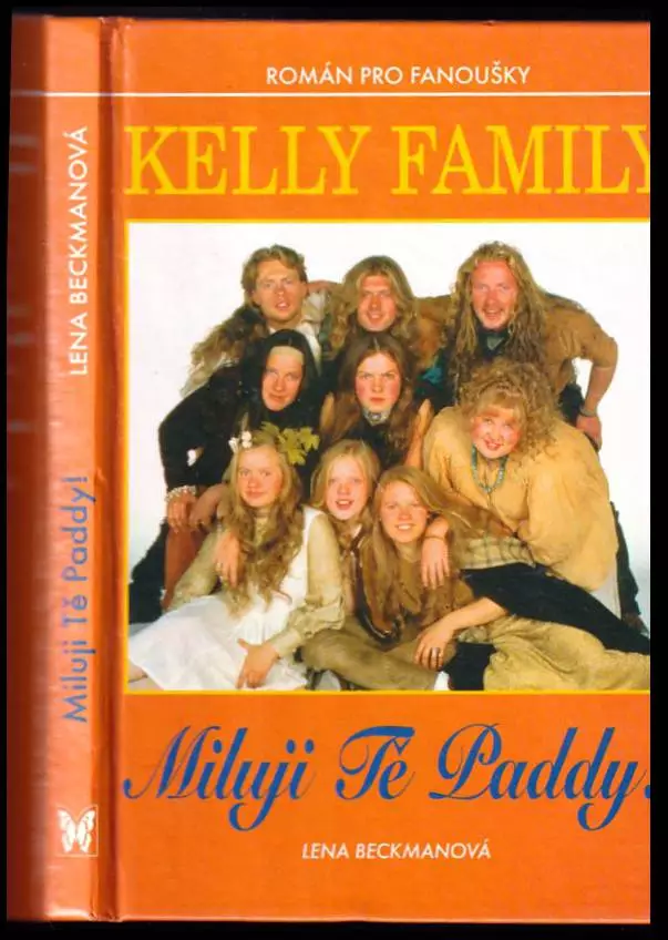 📙 Miluji Tě Paddy! : román pro fanoušky Kelly Family - Lena Beckman ...