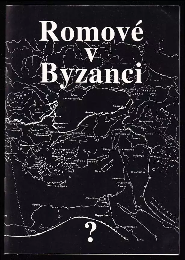 📙 Romové v Byzanci - Ilse Rochow, Ilse Rochow, Klaus-Peter Matschke ...