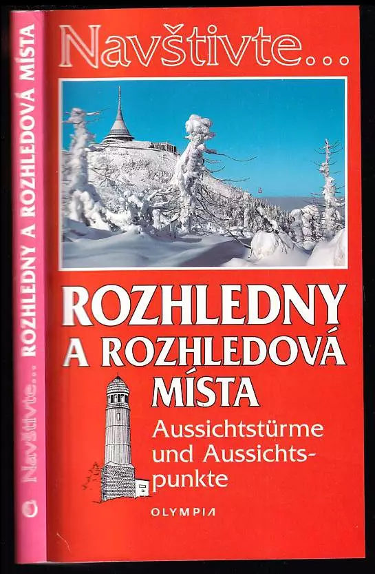 📙 Rozhledny a rozhledová místa - Jiří Dvořák (2001, Olympia)