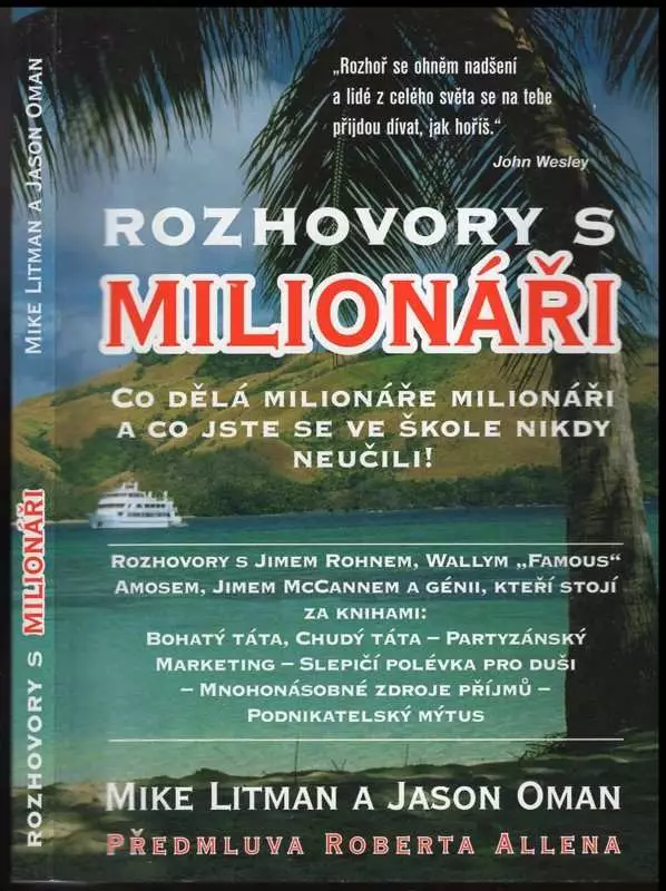 📙 Rozhovory s milionáři : co dělá milionáře milionáři a co jste se ve ...
