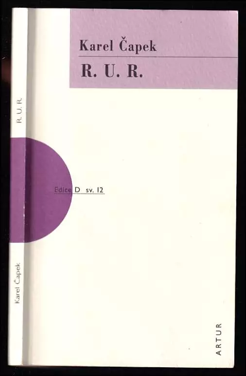 📙 R.U.R : rossum's universal robots - Karel Čapek (2008, Artur)