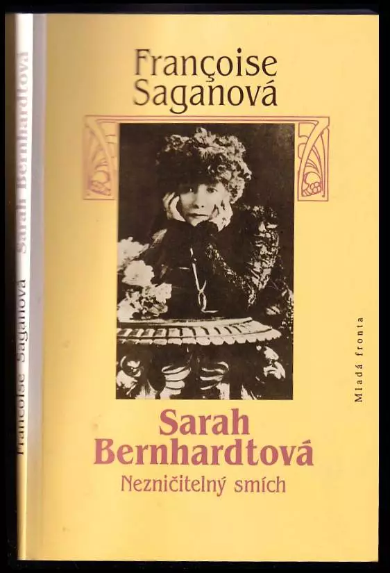 📙 Sarah Bernhardtová : nezničitelný smích - Françoise Sagan (1994 ...