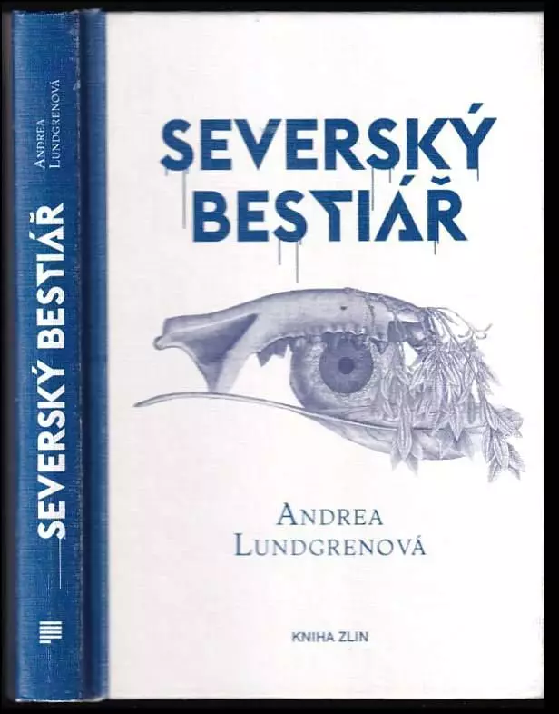 📙 Severský bestiář - Andrea Lundgren (2019, Kniha Zlín)