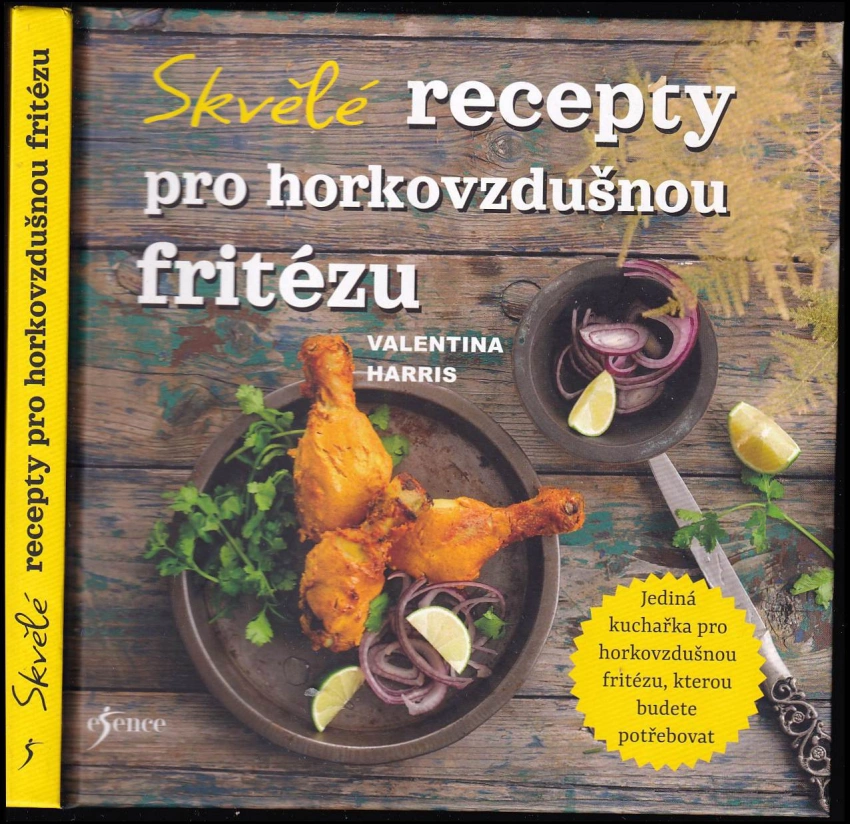 📙 Skvělé recepty pro horkovzdušnou fritézu : jediná kuchařka pro ...