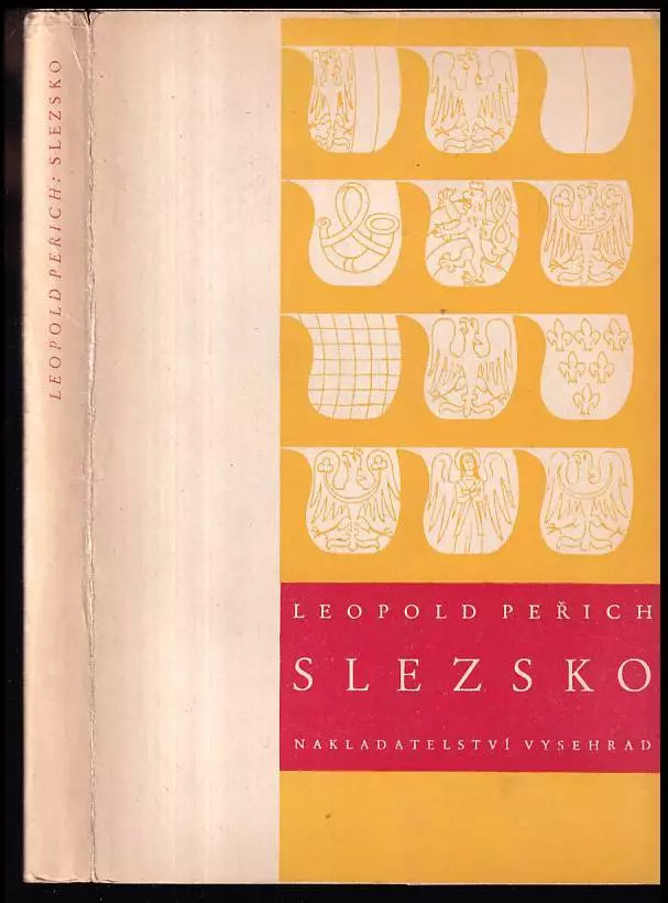 📗 Slezsko : přehled národnostního vývoje - Leopold Peřich (1945, Vyšehrad)