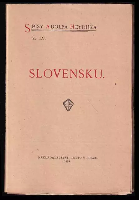 📙 Slovensku - Adolf Heyduk (1919, nákladem J. Otty)
