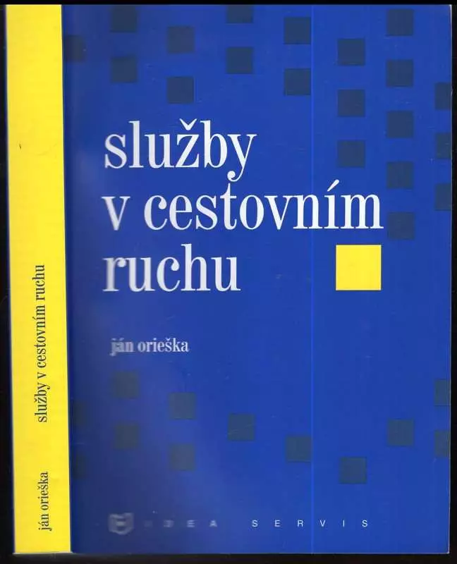 📙 Služby v cestovním ruchu - Ján Orieška (2010, Idea servis)