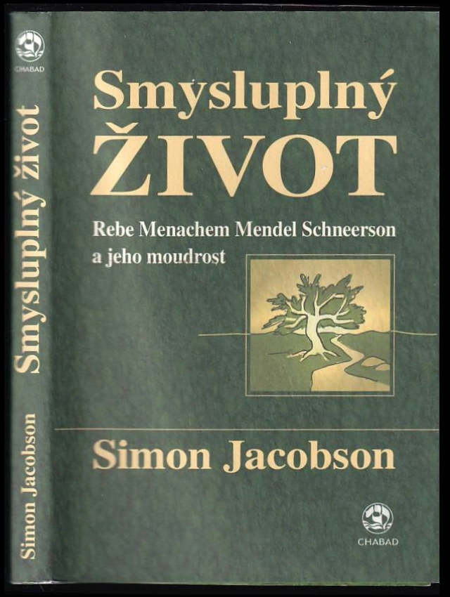 📙 Smysluplný život : Rebe Menachem Mendel Schneerson a jeho moudrost ...