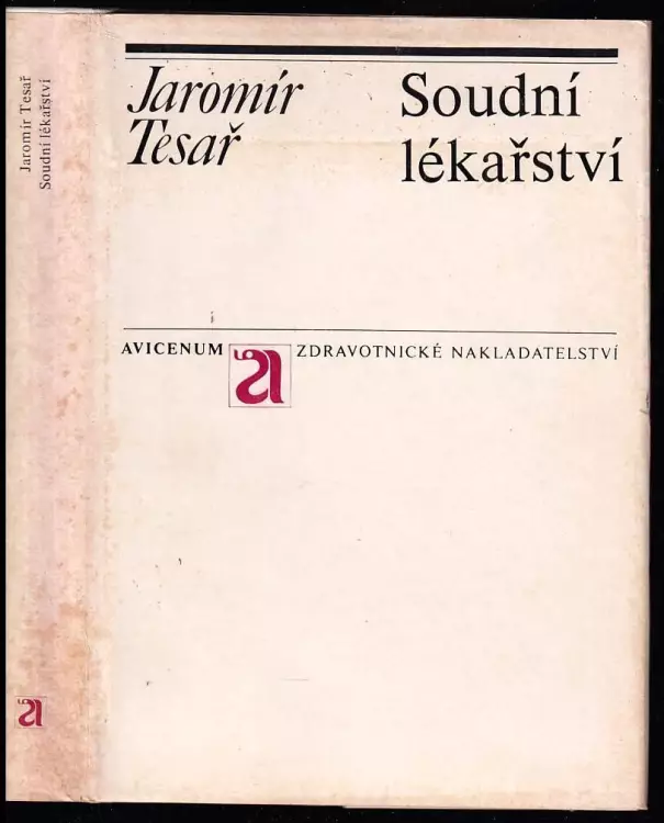 📙 Soudní lékařství - Jaromír Tesař (1976, Avicenum)