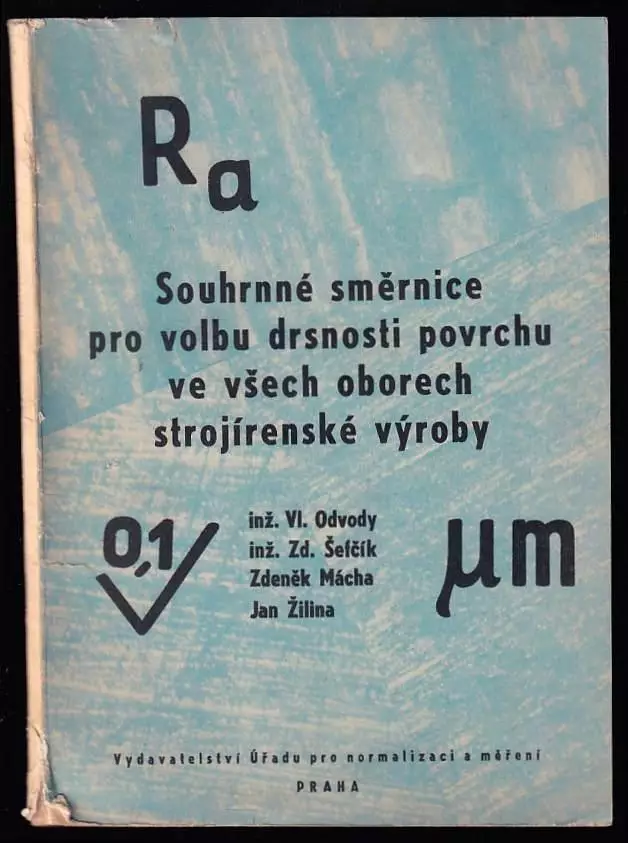 📙 Souhrnné směrnice pro volbu drsnosti povrchu ve všech oborech strojírenské výroby - Vladimír ...
