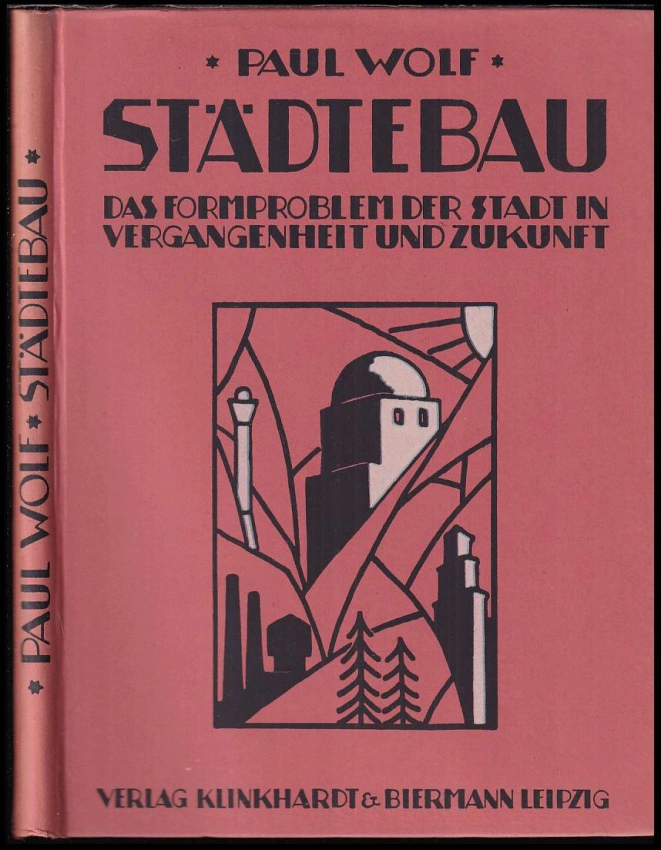 📙 Städtebau : Das Formproblem der Stadt in Vergangenheit und Zukunft ...