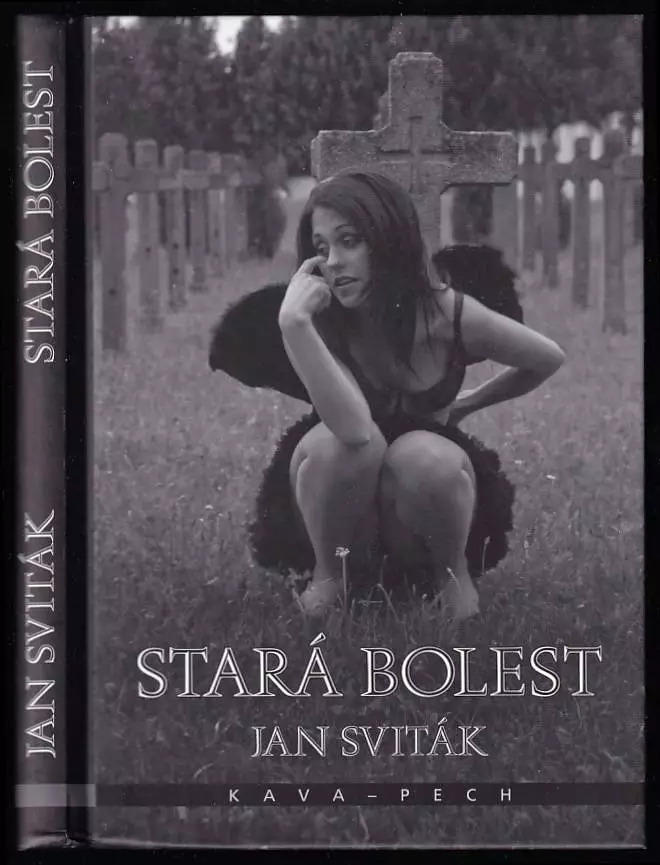 📗 Stará bolest - Jan Sviták (2011, KAVA-PECH)