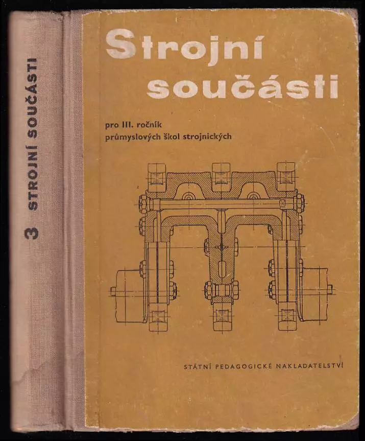 📗 Strojní součásti : Učební text pro 2. roč. prům. škol strojnických se ...