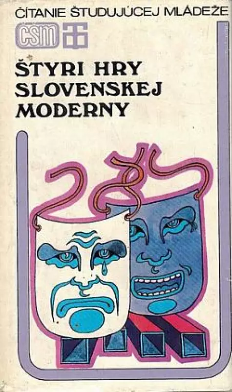 📗 Štyri hry slovenskej moderny : antológia medzivojnovej drámy - Štefan ...