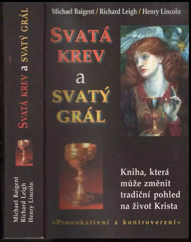 📙 Svatá krev a svatý grál - Michael Baigent, Henry Lincoln, Richard ...
