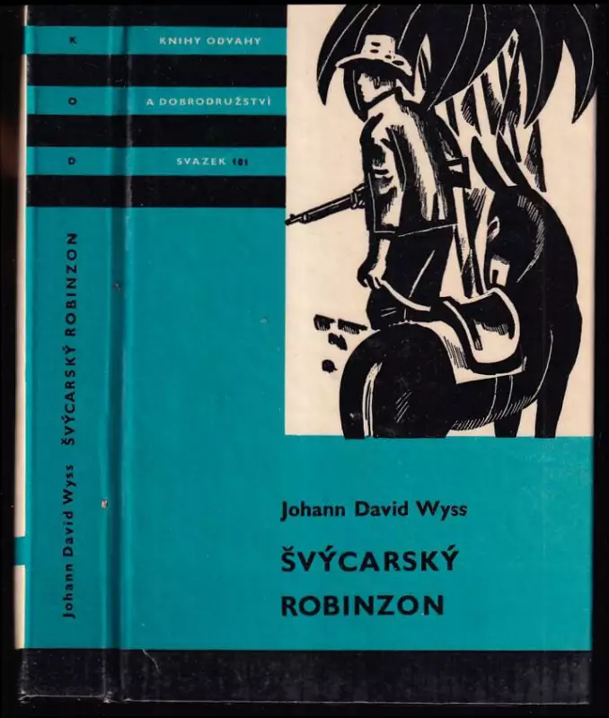 📙 Švýcarský Robinzon - Johann Rudolf Wyss (1967, Státní nakladatelství ...