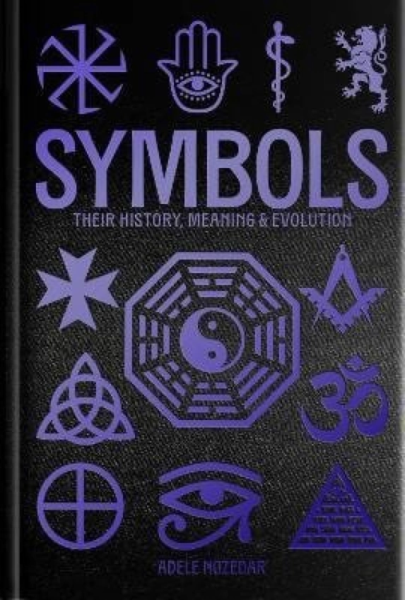 📙 Symbols: Their History, Meaning Evolution - Adele Nozedar (2025 ...