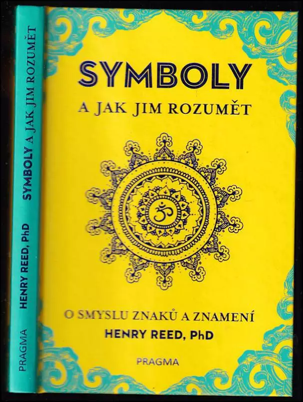 📙 Symboly a jak jim rozumět : o smyslu znaků a znamení - Henry Reed ...
