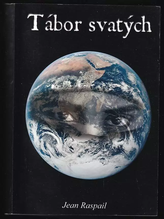 📙 Tábor svatých : román - Jean Raspail (2009, Hedvika Nenadálová])