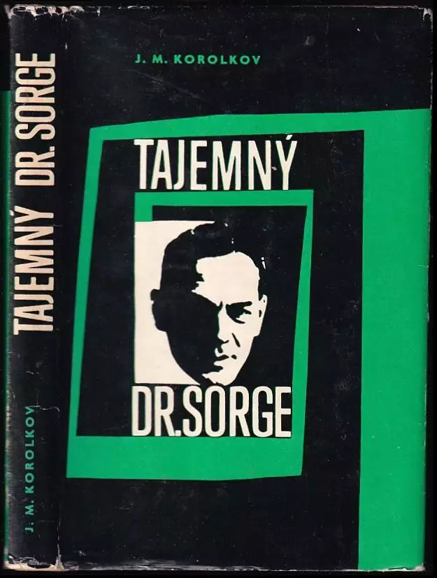 📙 Tajemný dr. Sorge - Jurij Michajlovič Korol'kov (1966, Svoboda)