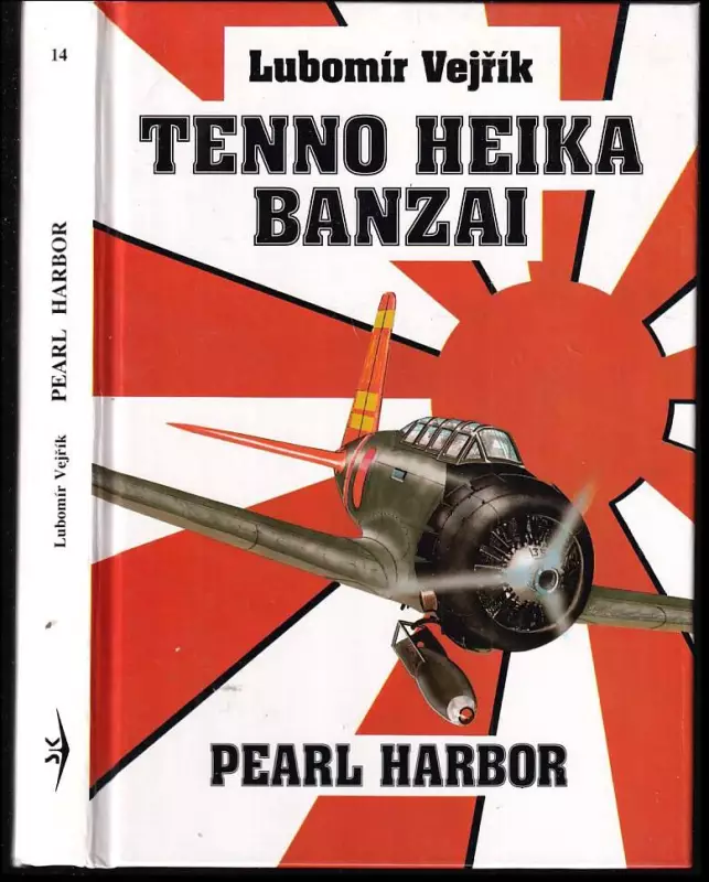 📙 Vzestup a pád orlů Nipponu : Pearl Harbor : Tenno Heika Banzai ...