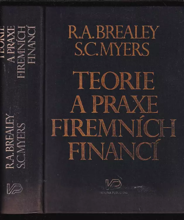 📙 Teorie a praxe firemních financí - Richard A Brealey, Stewart C Myers (1992, Victoria Publishing)