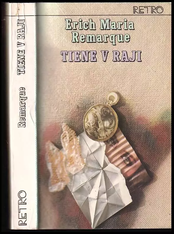 📙 Tiene v raji - Erich Maria Remarque (1985, Slovenský spisovateľ)