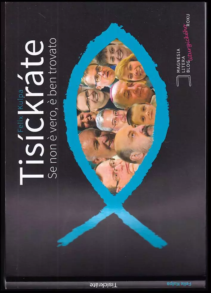 📙 Tisíckráte : se non è vero, è ben trovato - Felix Kulpa (2021, Cesta)