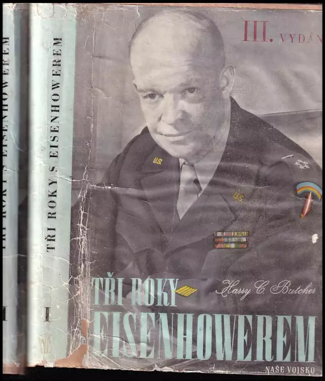 📗 Tři roky s Eisenhowerem - Harry C Butcher (1947, Naše vojsko)