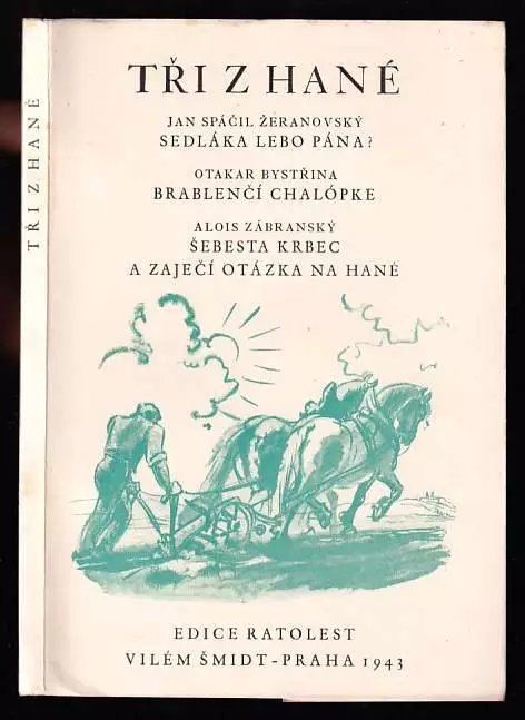 📙 Tři z Hané - Otakar Bystřina, Alois Zábranský, Jan Spáčil, Jan Spáčil ...