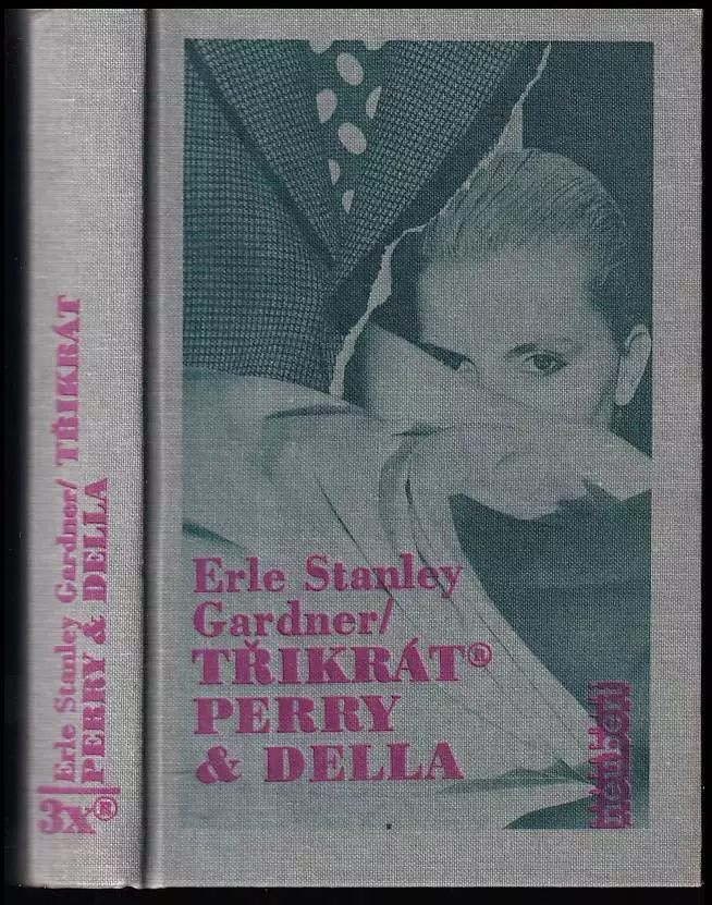 📙 Třikrát Perry & Della - Erle Stanley Gardner (1995, Grafoprint-Neubert) 📙 Třikrát Perry & Della - Erle Stanley Gardner (1995, Grafoprint-Neubert)