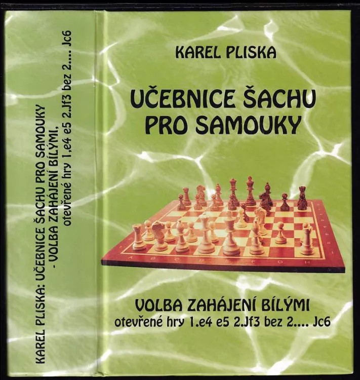 📙 Učebnice šachu pro samouky : Volba zahájení bílými - Karel Pliska ...