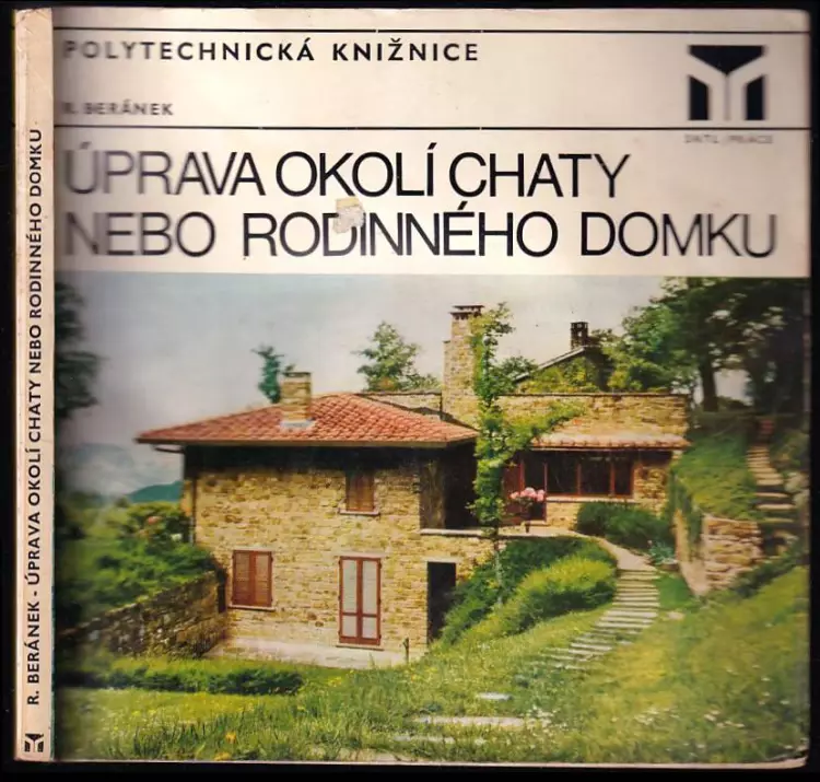 📙 Úprava okolí chaty nebo rodinného domku - Robert Beránek (1974 ...