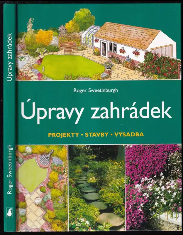 📙 Úpravy zahrádek : projekty, stavby, výsadba - Roger Sweetinburgh ...