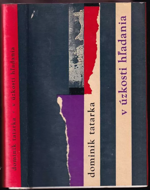 📙 V úzkosti hľadania - Dominik Tatarka (1963, Slovenský spisovateľ)