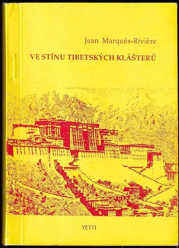📙 Ve stínu tibetských klášterů - Jean Marquès-Rivière, Jean Marqu?s ...