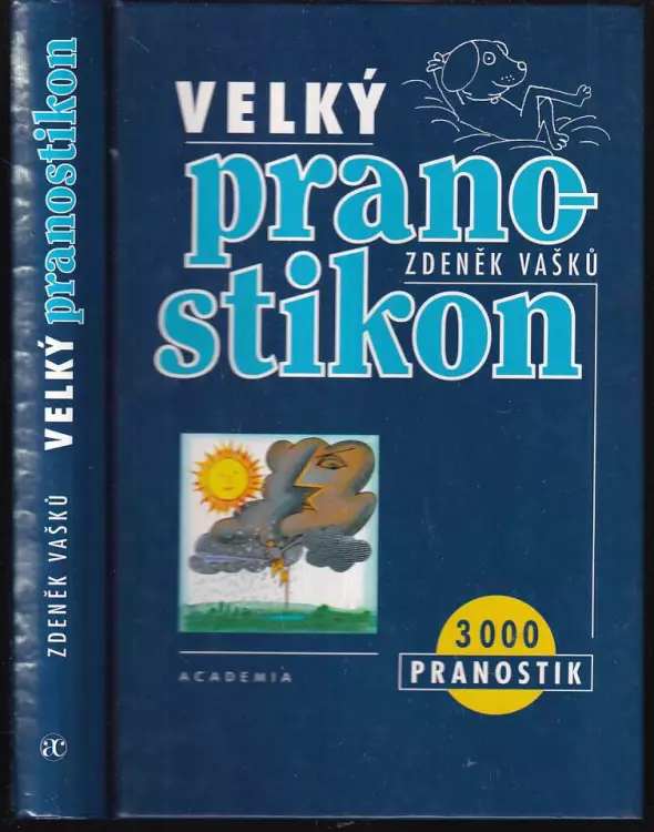 📙 Velký pranostikon : 3000 pranostik - Zdeněk Vašků (1998, Academia)