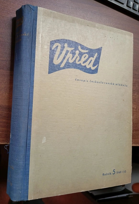 📙 Vpřed - ročník 5. - 1949/50 - čísla 1 - 48 - ILUSTRACE ZDENĚK BURIAN ...