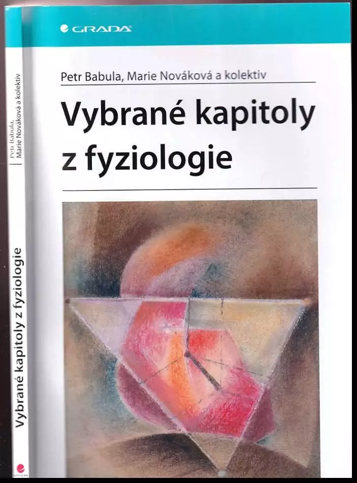 📙 Vybrané kapitoly z fyziologie - Marie Nováková, Petr Babula (2022, Grada)