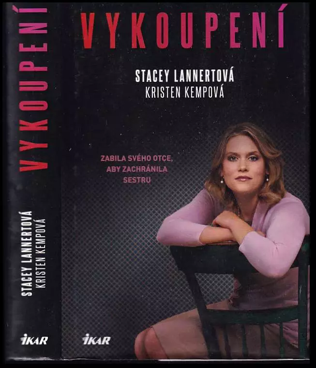 📙 Vykoupení : zabila svého otce, aby zachránila sestru - Stacey Lannert ...